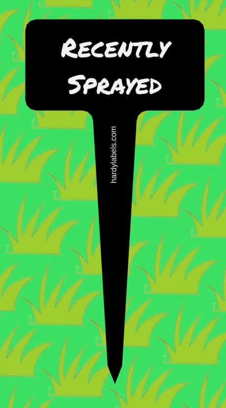 Engraved garden label for your garden – Recently Sprayed - Hardy Labels